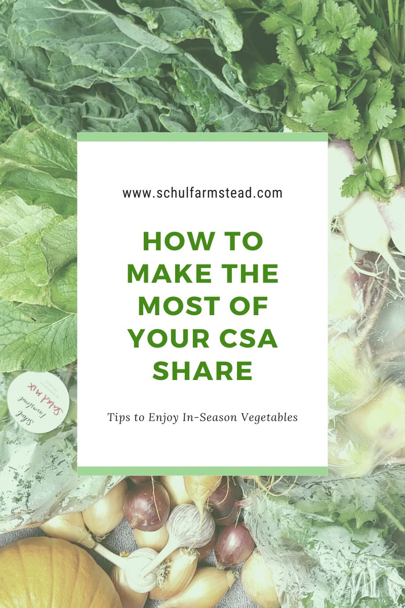 How to Make the Most of Your CSA Share – Schul Farmstead